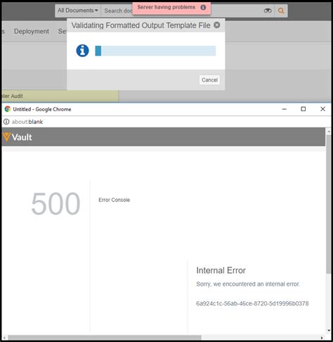 Error Server Having Problems When Uploading Formatted Output Template In Vault Veeva Product