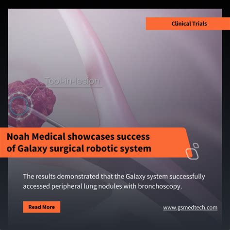 Noah Medical Showcases Success Of Galaxy Surgical Robotic System