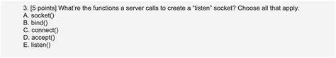 solved 3 [5 points] what re the functions a server calls to