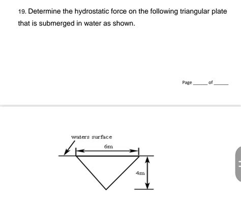 solved 19 determine the hydrostatic force on the following