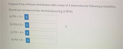 Solved Suppose X Has A Poisson Distribution With A Mean Of Chegg