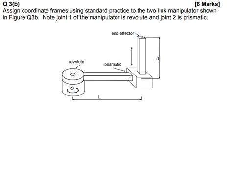 solved q 3 b [6 marks] assign coordinate frames using