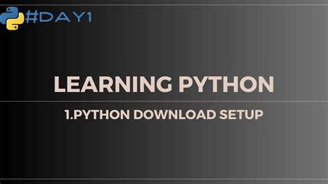 1 Python Download Setup Learning Python Day1 Youtube
