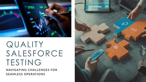 navigating the challenges of salesforce testing