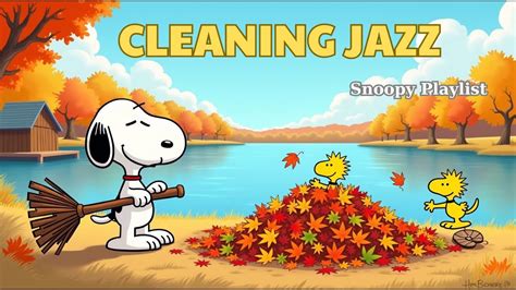 Let Snoopy Clean Your Mind 🧹 Uplifting Jazz Vibes To Brighten Your Day
