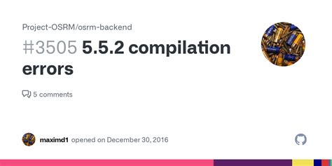 552 Compilation Errors · Issue 3505 · Project Osrmosrm Backend · Github