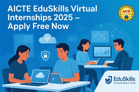 Aicte Eduskills Virtual Internships 2025 Apply Free For Cloud Cybersecurity And Networking