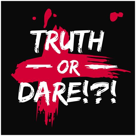 Truth Dare Pics