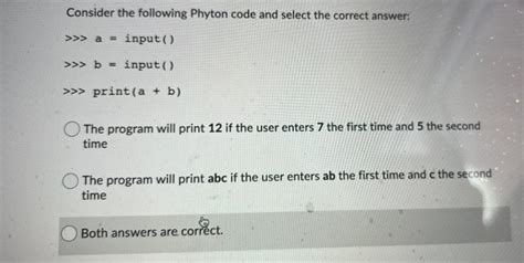 Solved Consider The Following Phyton Code And Select The