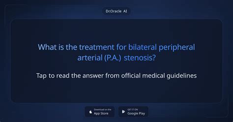 What Is The Treatment For Bilateral Peripheral Arterial Pa Stenosis