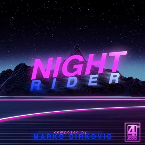 Stream Nightrider Main Theme By Marko Cirkovic Composer Listen Online For Free On Soundcloud