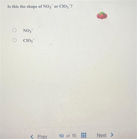 Solved Is This The Shape Of No3−or Clo3− No3−clo3−