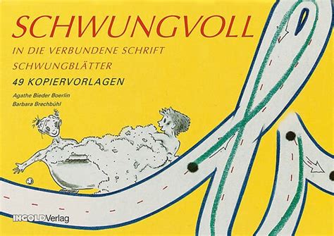 Schwungvoll Schwungblätter Deutsch Barbara Brechbühl Agathe Bieder