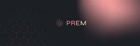 Announcing Prem — Private Open Source Llms For All By Simonesays Prem Blog Medium
