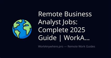 Remote Business Analyst Jobs Complete 2025 Guide Worka