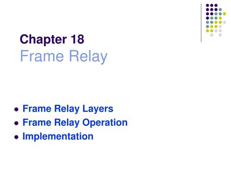 PPT Chapter 18 Frame Relay PowerPoint Presentation Free Download ID 4121487