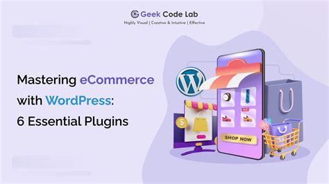 Unlocking ECommerce Excellence Top WordPress Plugins You Need
