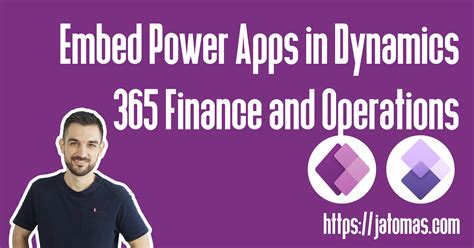 Embed Power Apps In Dynamics 365 Finance And Operations Juan Antonio
