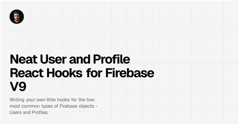 neat user and profile react hooks for firebase v9 hayden bleasel