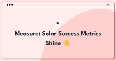 Aurora Solar Assessment Tool Metrics Product Analytics Case Nextsprints
