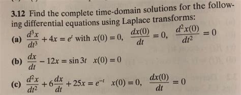 Solved 3 12 Find The Complete Time Domain Solutions For The Chegg Com