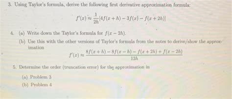 Solved 3 Using Taylors Formula Derive The Following First