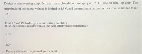 Solved Design A Noninverting Amplifier That Has A Chegg