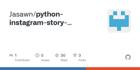 GitHub Jasawn Python Instagram Story Visualiser
