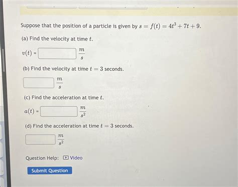 Solved Suppose That The Position Of A Particle Is Given By Chegg Com