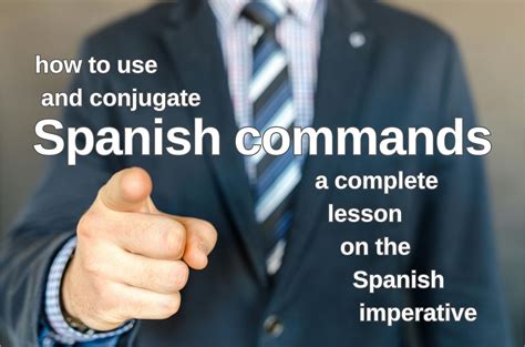 informal commands in spanish how and when to use tú commands