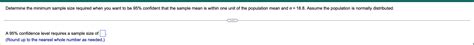 solved determine the minimum sample size required when you