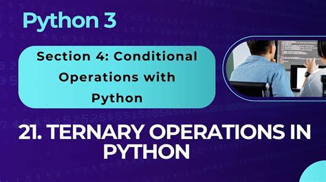 21 Ternary Operations In Python 3 Youtube