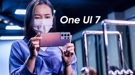 One Ui 7 Is Customization Revolution Merges Home Up With One Ui Home