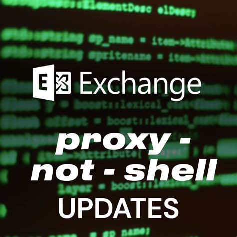 Proxy Not Shell Vulnerability Exchange Zeroday