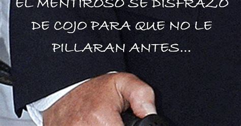 M S Claro Agua Se Pilla Antes A Un Mentiroso