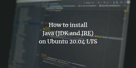 How To Install Java Jdk And Jre On Ubuntu 2004 Lts Vitux