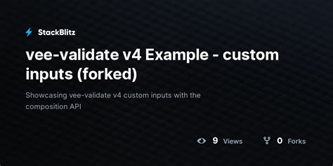 Vee Validate V4 Example Custom Inputs Forked Stackblitz
