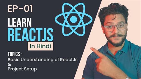 1 Reactjs Introduction And Project Setup In Hindi Reactjs Javascript