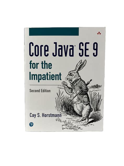 Core Java Se 9 For The Impatient Second Edition Cay S Horstmann Second Edition
