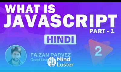 Learn What Is JavaScript Part 1 React JS Tutorial For Beginners in Hindi Part 2 Great Learning ...