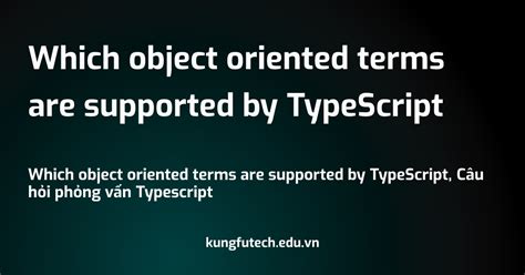 Which Object Oriented Terms Are Supported By Typescript