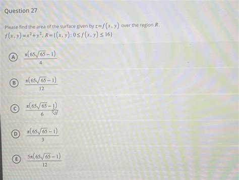 Solved Please Find The Area Of The Surface Given By Z F X Y Chegg