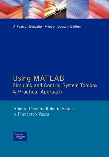 using matlab simulink and control system tool box a practical