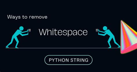 Remove Whitespaces From The String Exploring Various Methods