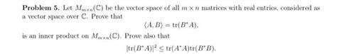[solved] Problem 5 Let M {m Times N} Mathbb{c} B