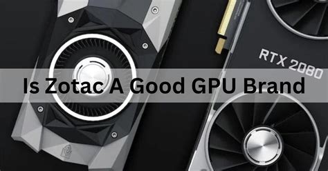 Is Xfx A Good Gpu Brand Ultimate Guide 2024