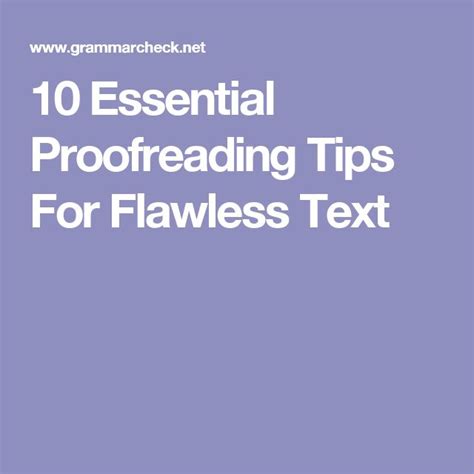 10 Essential Proofreading Tips For Flawless Text