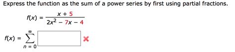 solved express the function as the sum of a power series by