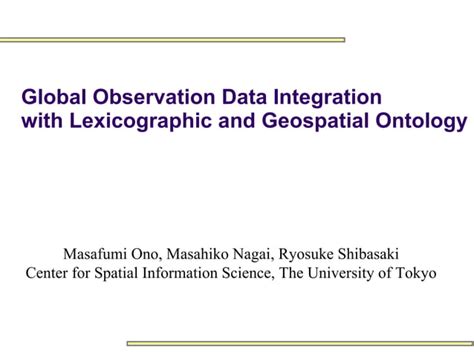 Global Observation Data Integration With Lexicographic And Geospatial Ontology Ppt