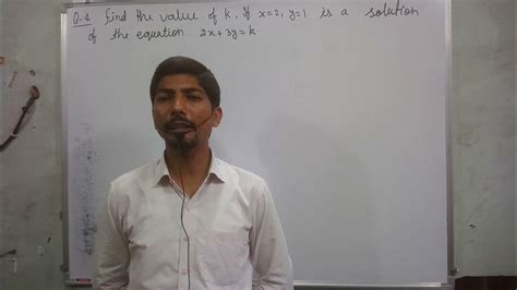 Find The Value Of K If X2 Y1 Is A Solution Of The Equation 2x3yk